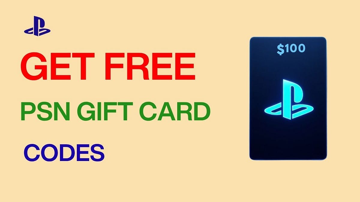 🎉 PSN Gift Card Codes for Free — Limited Time Only! | by Munira Parveen ...