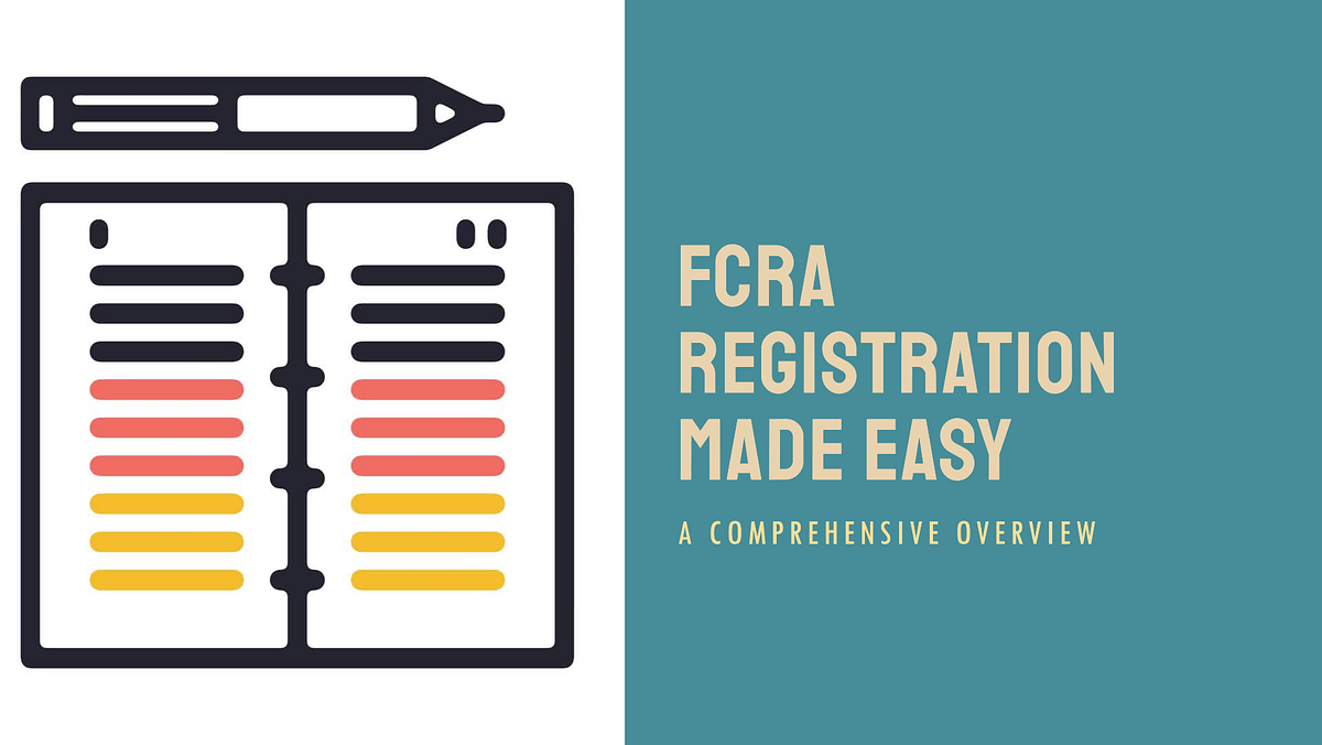 Navigating FCRA Registration in India: A Comprehensive Overview | by ...