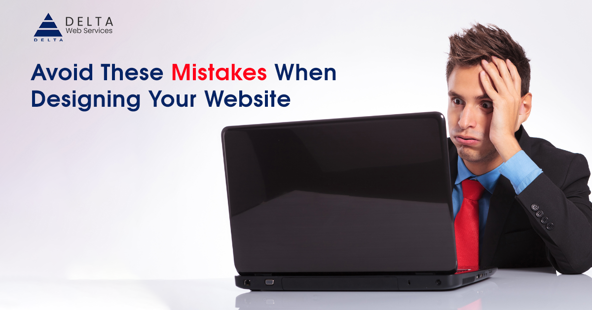 Avoid these mistakes when designing your website | by Delta Web ...