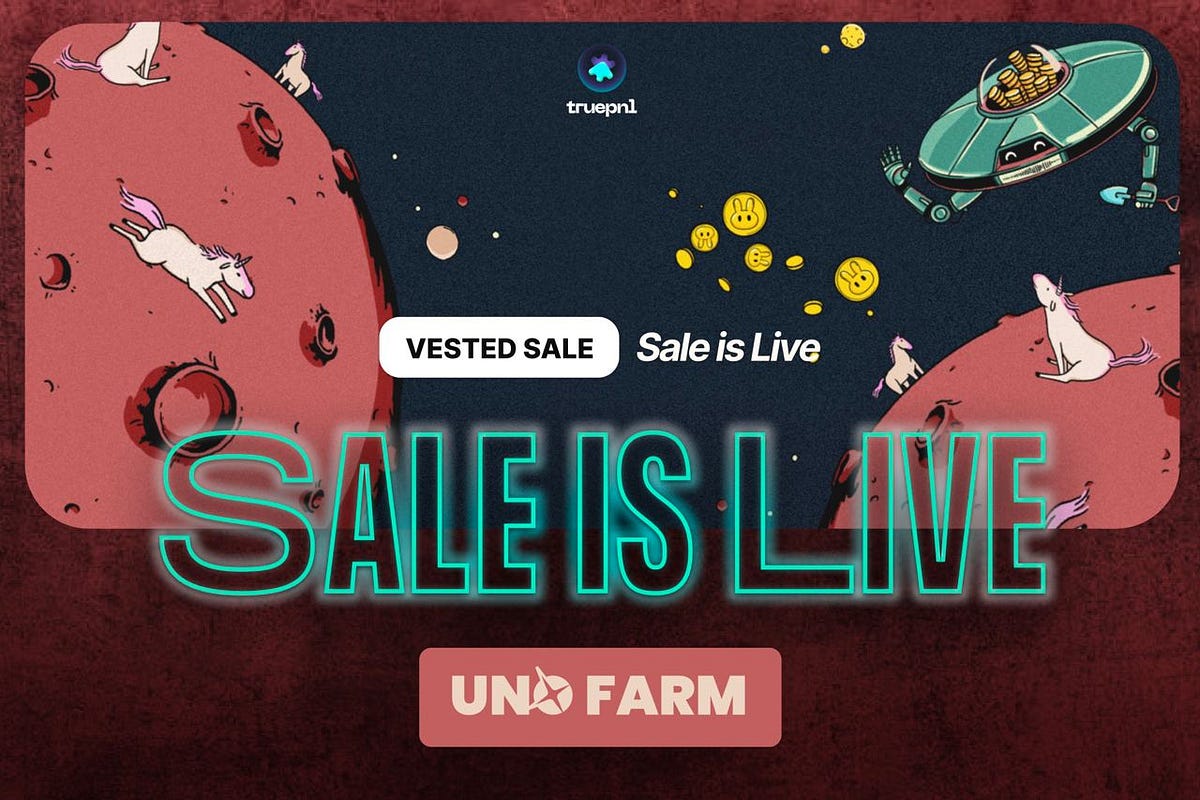 Introducing Uno.Farm— the new Vested Sale on the TruePNL Launchpad | by ...