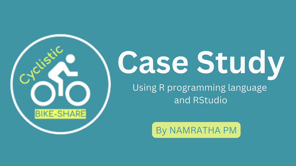 Cyclistic Bike Share: Case Study using R | by Namratha PM | Medium