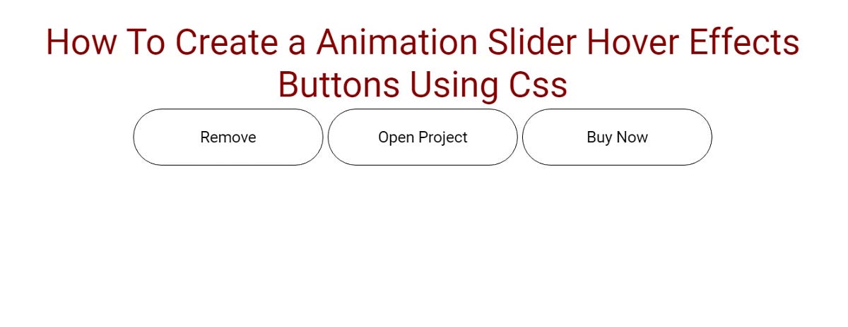 How To Create a Animation Slider Hover Effects Buttons Using Css part-1 ... How To Create a Animation Slider Hover Effects Buttons Using Css part-1 ...