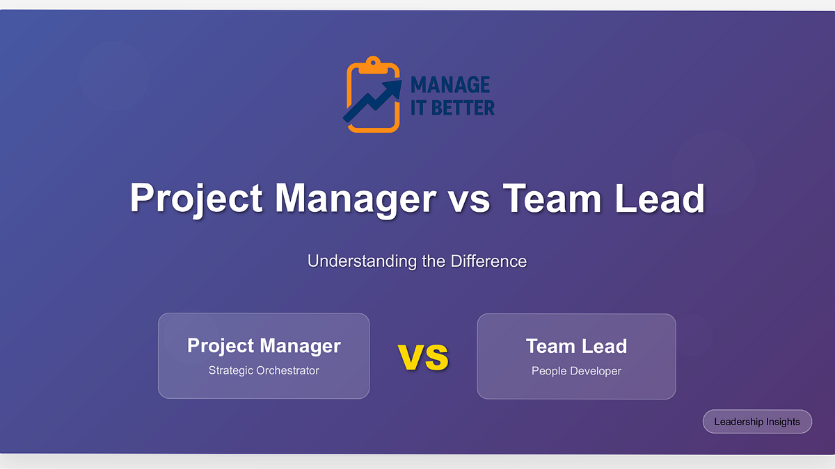 Project Manager or Team Lead? Decode the Roles That Shape Your Career ...