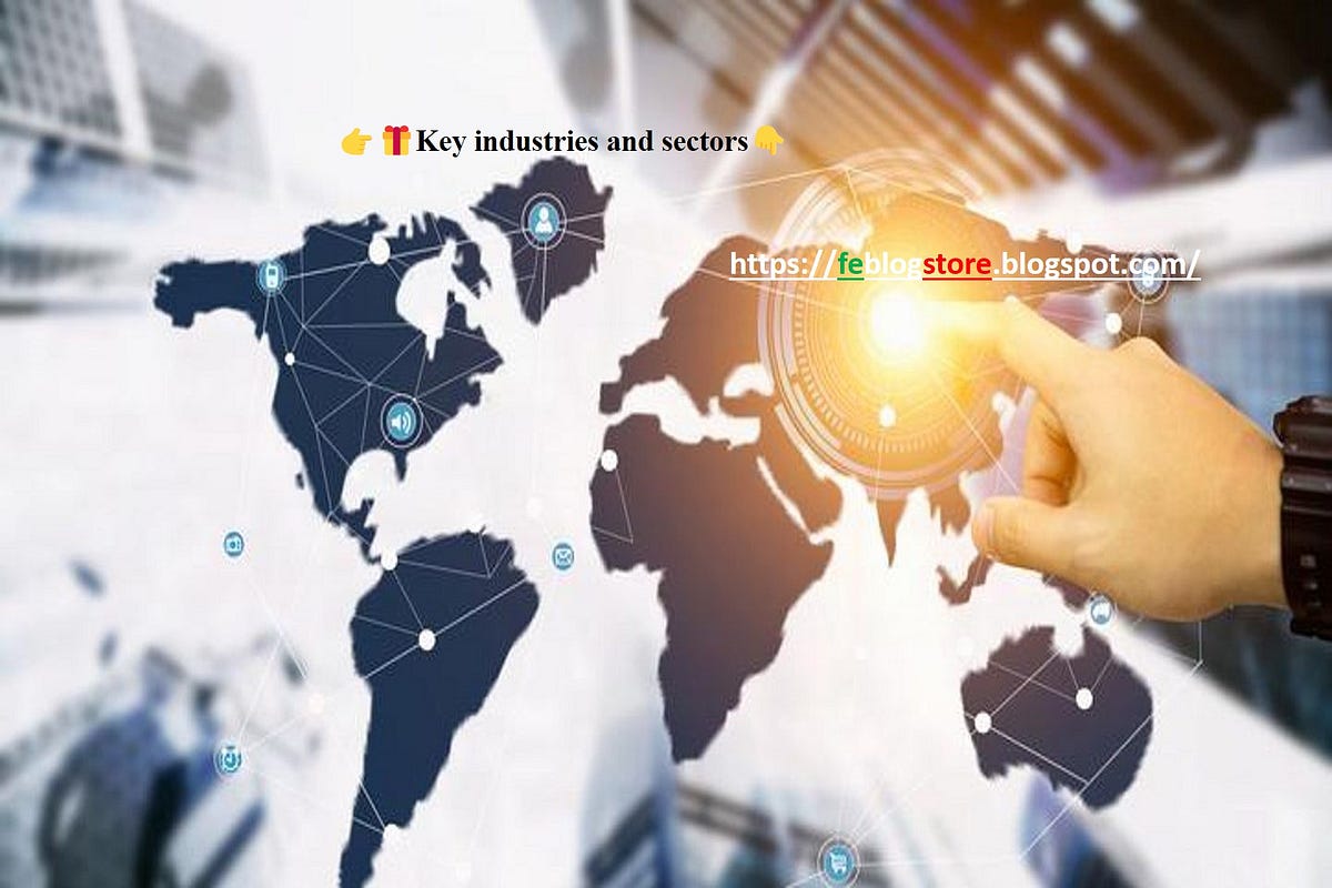 👉🎁Key industries and sectors👇. 👉🎁Key industries and sectors👇… | by ...
