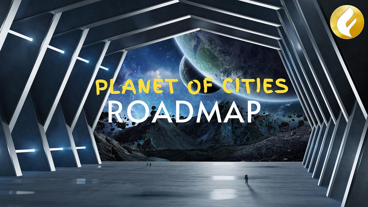 Planet of Cities — Roadmap. PLANET OF CITIES: ROAD MAP | by Planet of ...