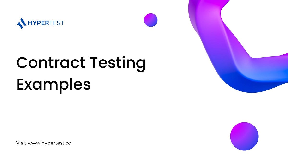 Contract Testing Examples. Microservices and APIs have a big… | by ...