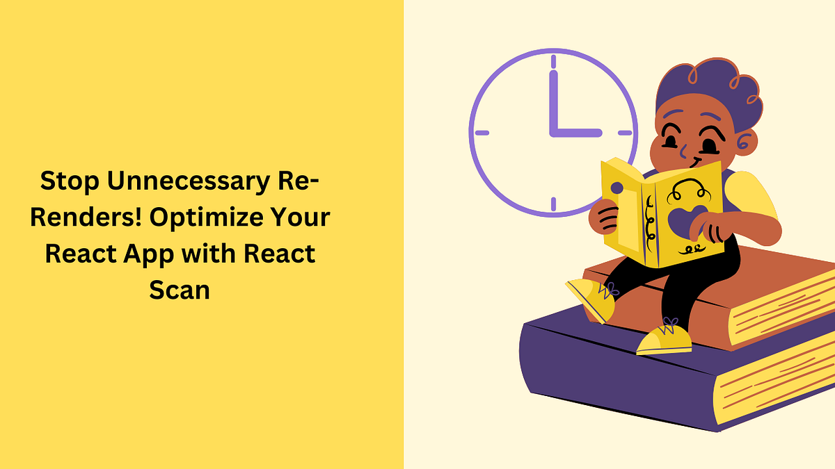 Stop Unnecessary Re Renders Optimize Your React App With React Scan By Ashokreddy