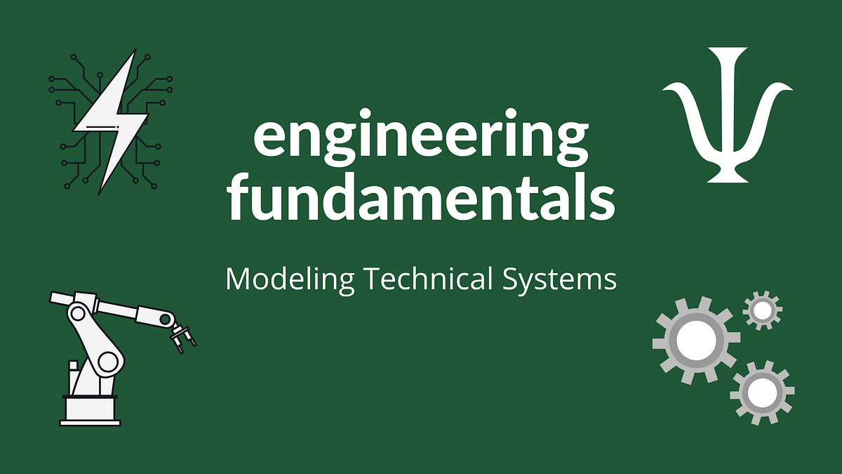 A Beginner’s Guide to Modeling Technical Systems | by Elias Niepötter ...