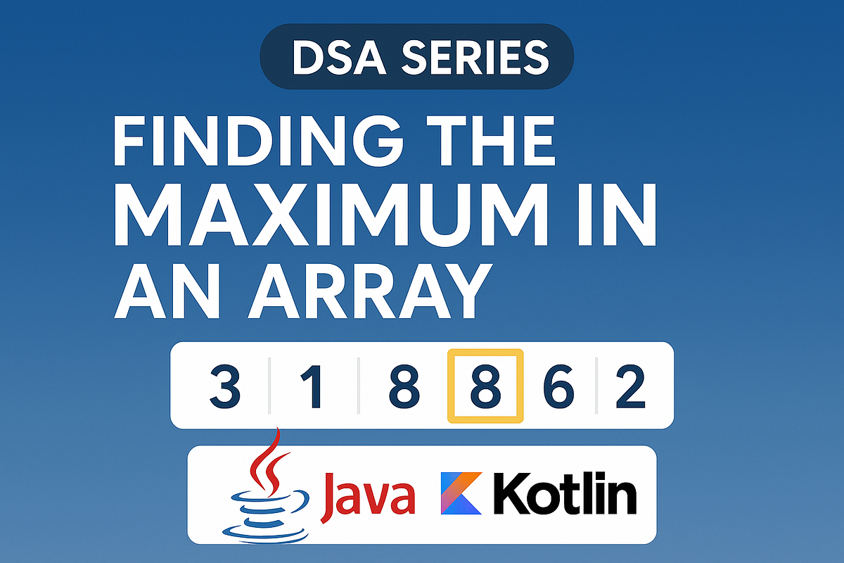 Finding the Largest Element — Array Part 1 (Strivers A2Z DSA Course) | by Milind Amrutkar ...