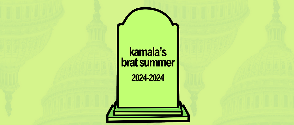 The Death of Kamala’s “Brat Summer” | by Sarah Selip | Aug, 2024 | Medium