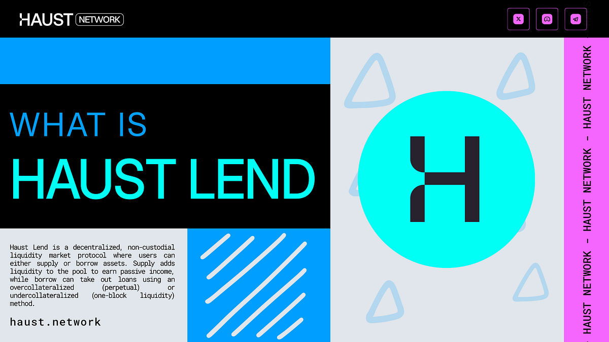 What is Haust Lend?. A Comprehensive Guide to Decentralized… | by ...