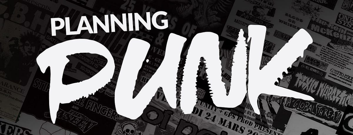 Planning Punk. Trying something different in web… | by Alex Walker ...