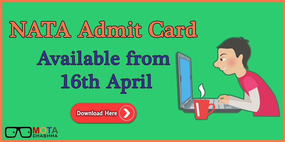 NATA Admit Card (Released) By COA — Download Here | by Naren Sharma ...