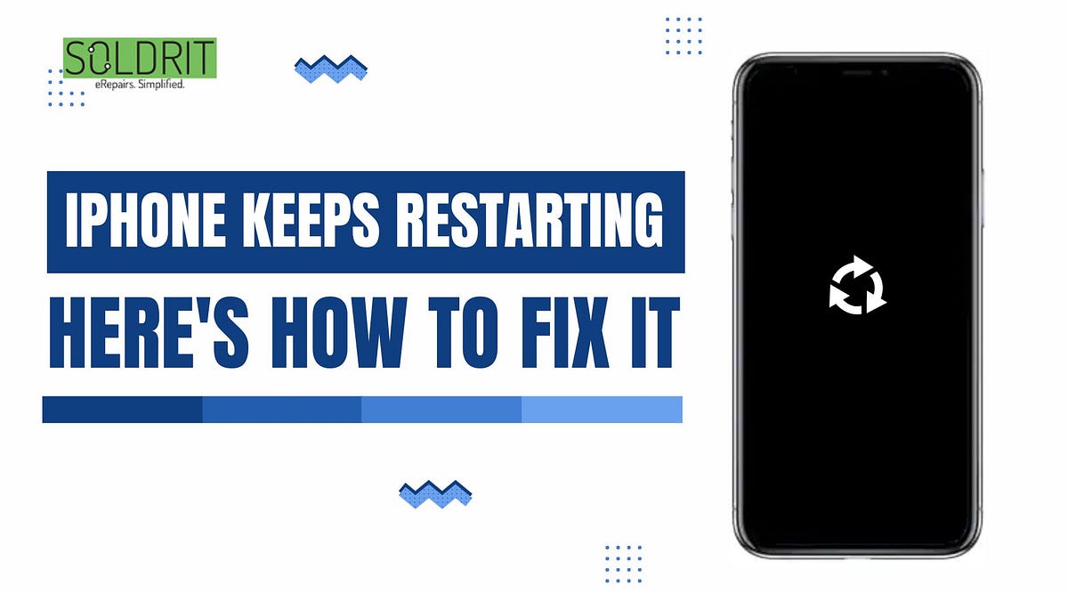 iPhone Keeps Restarting Here’s How to Fix It - Pinky Roy - Medium