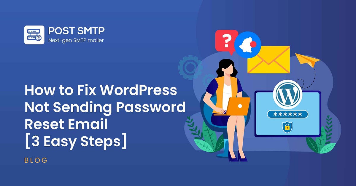 How to Fix WordPress Not Sending Password Reset Email [3 Easy Steps] | by Hamza Hanif | Nov ...