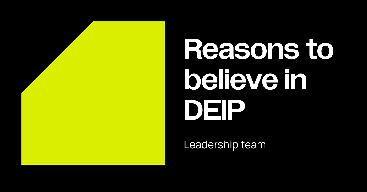 Reasons to believe in DEIP: Leadership | by Adam | DEIP | Medium