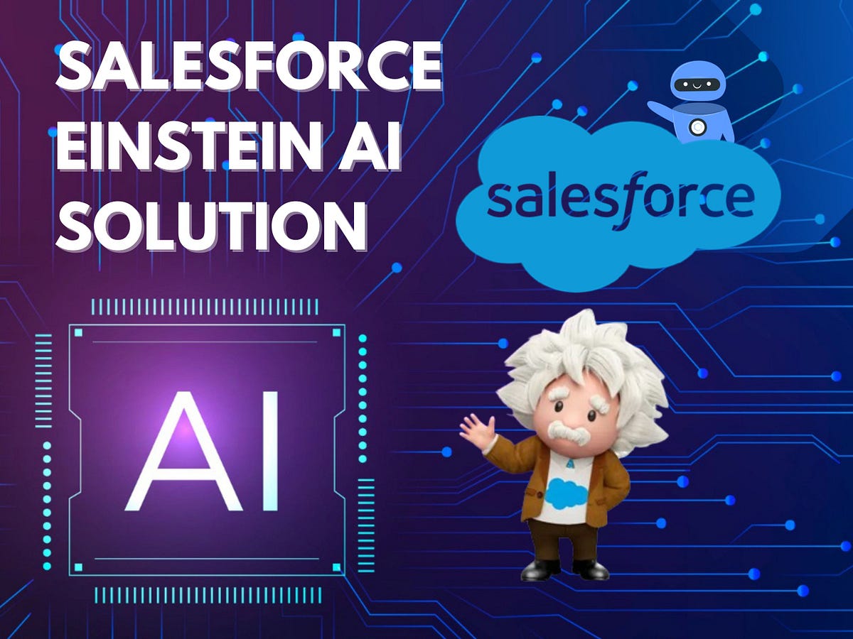 Enhance Your Customer Relationship With Salesforce Einstein AI | by ... Enhance Your Customer Relationship With Salesforce Einstein AI | by ...