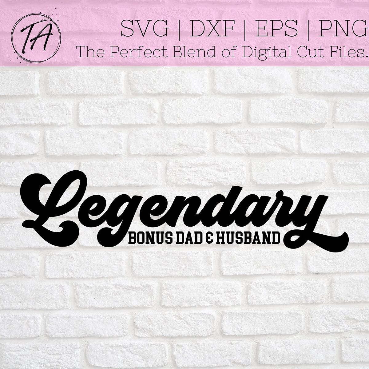 Legendary Bonus Dad svg — Bonus Dad svg — Step Dad svg — Father’s Day ...