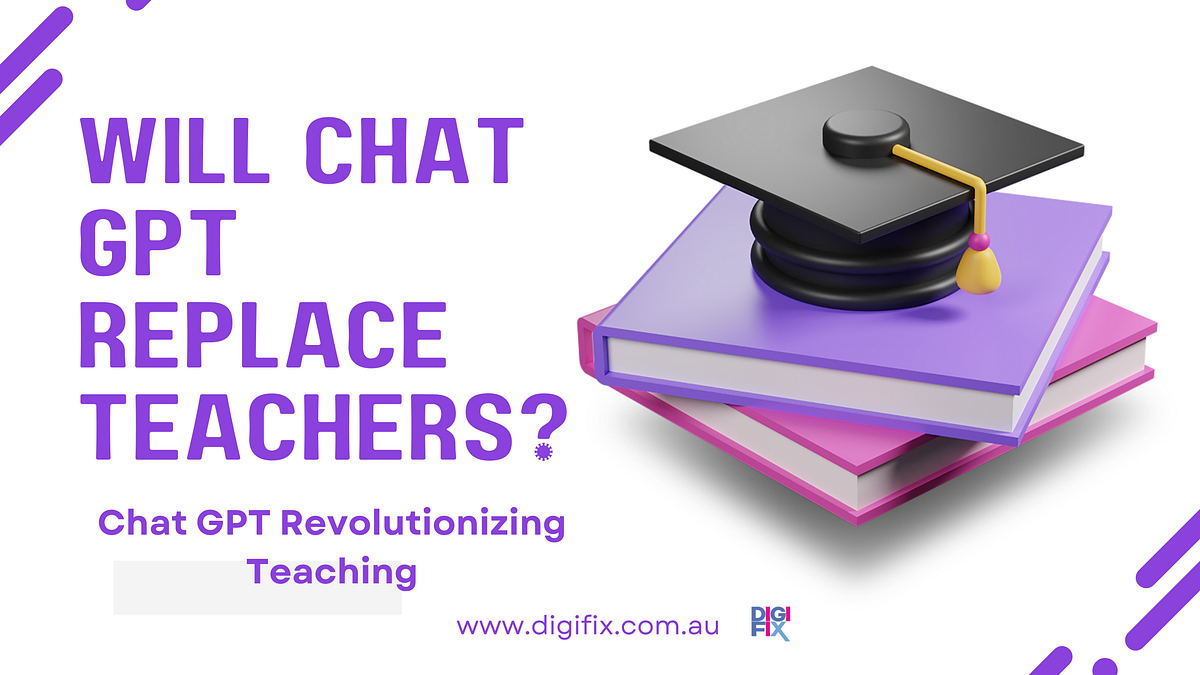 Will Chat GPT replace teachers? |Chat GPT Revolutionizing Teaching | Medium