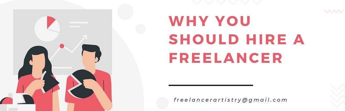 Why You Should Hire a Freelancer. Key Points: | by Freelancer Artistry ...