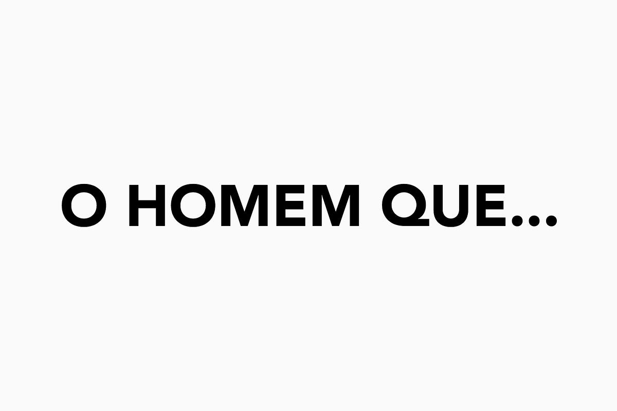 O homem que…. O homem que reclama da quantidade de… | by miguel solano ...
