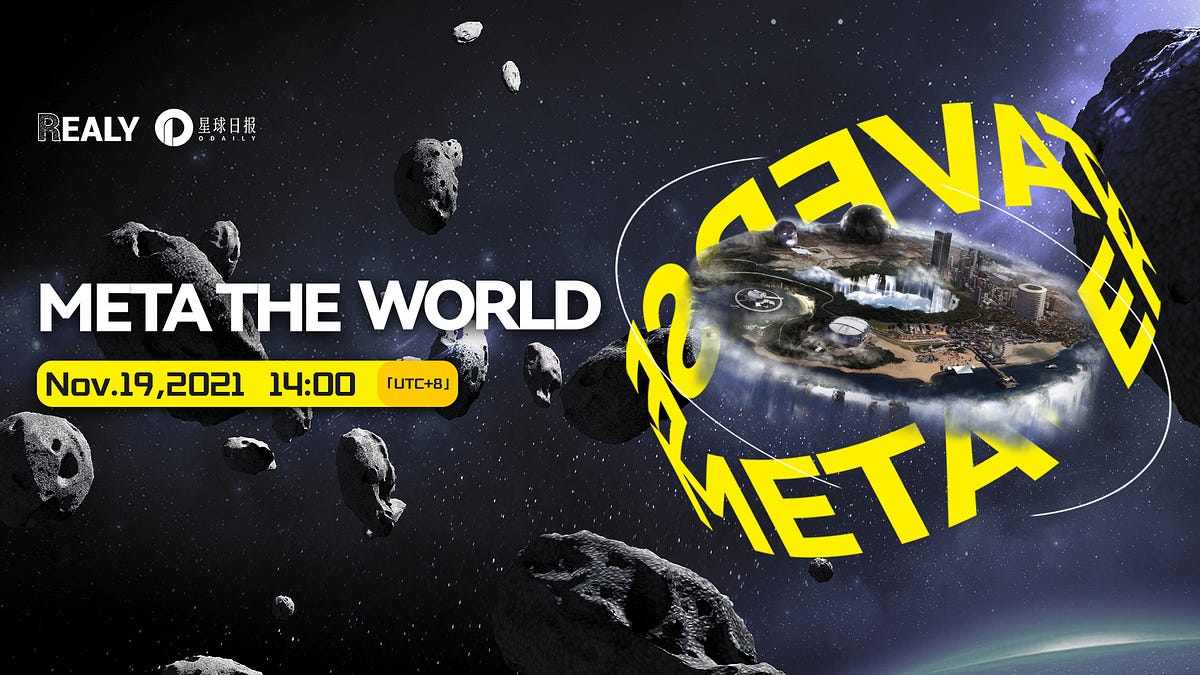 META THE WORLD — A Guide to Metaverse Tour | by REALY REAL | Medium