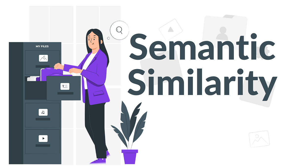 Semantic Similarity. Semantic similarity is an important… | by Rachit ...
