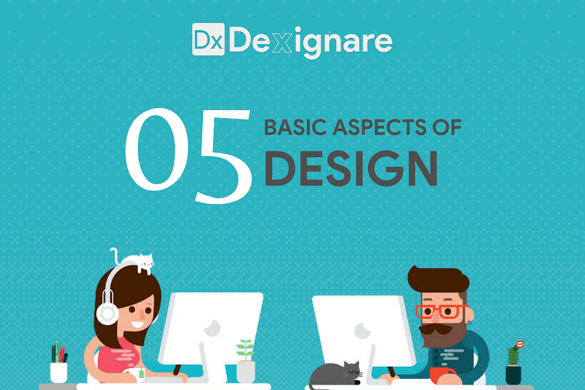 5 basic things to watch out for when you’re designing | by Samyuktha ...