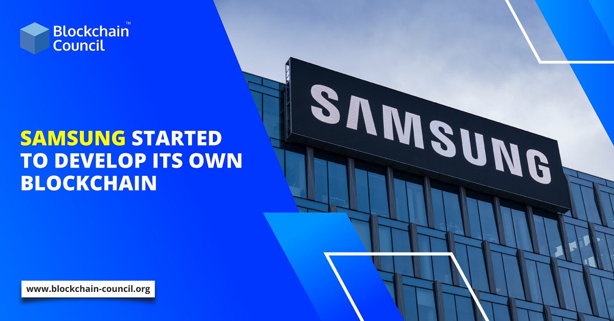 Samsung started to develop its own Blockchain | by Sophia Casey | The ...