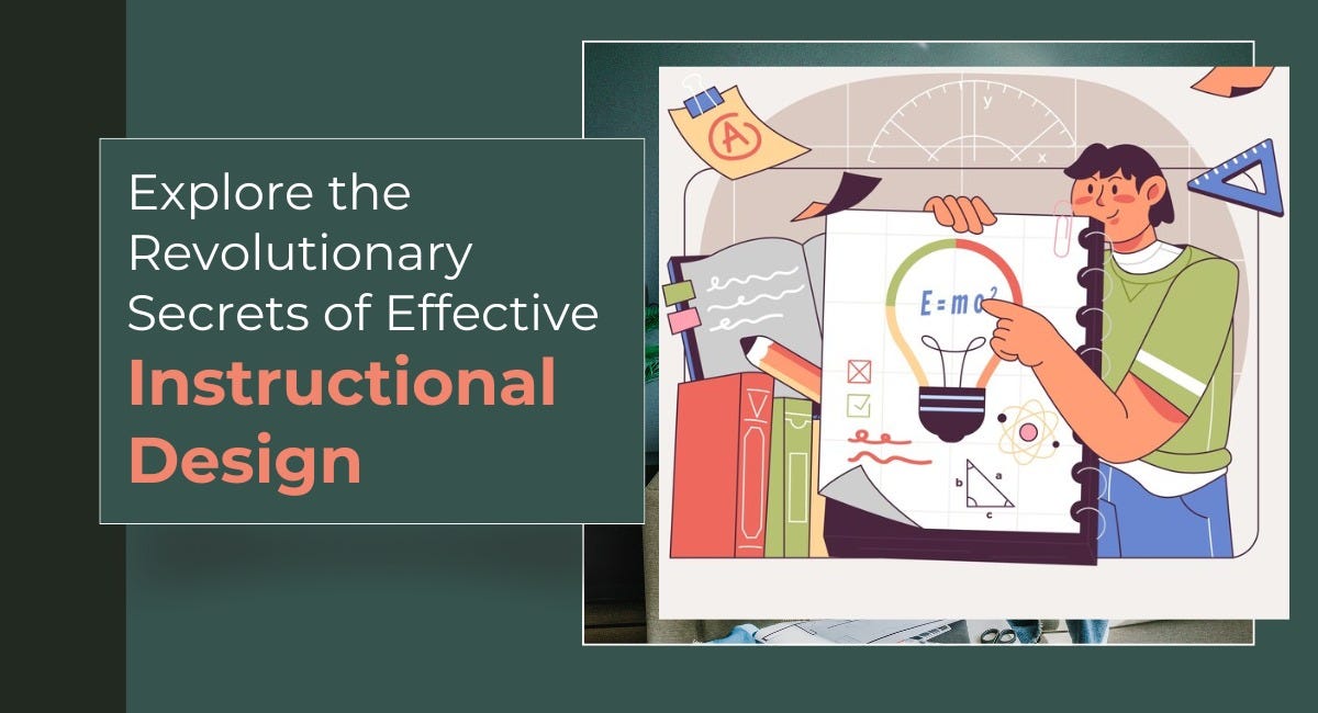 Explore the Revolutionary Secrets of Effective Instructional Design ...