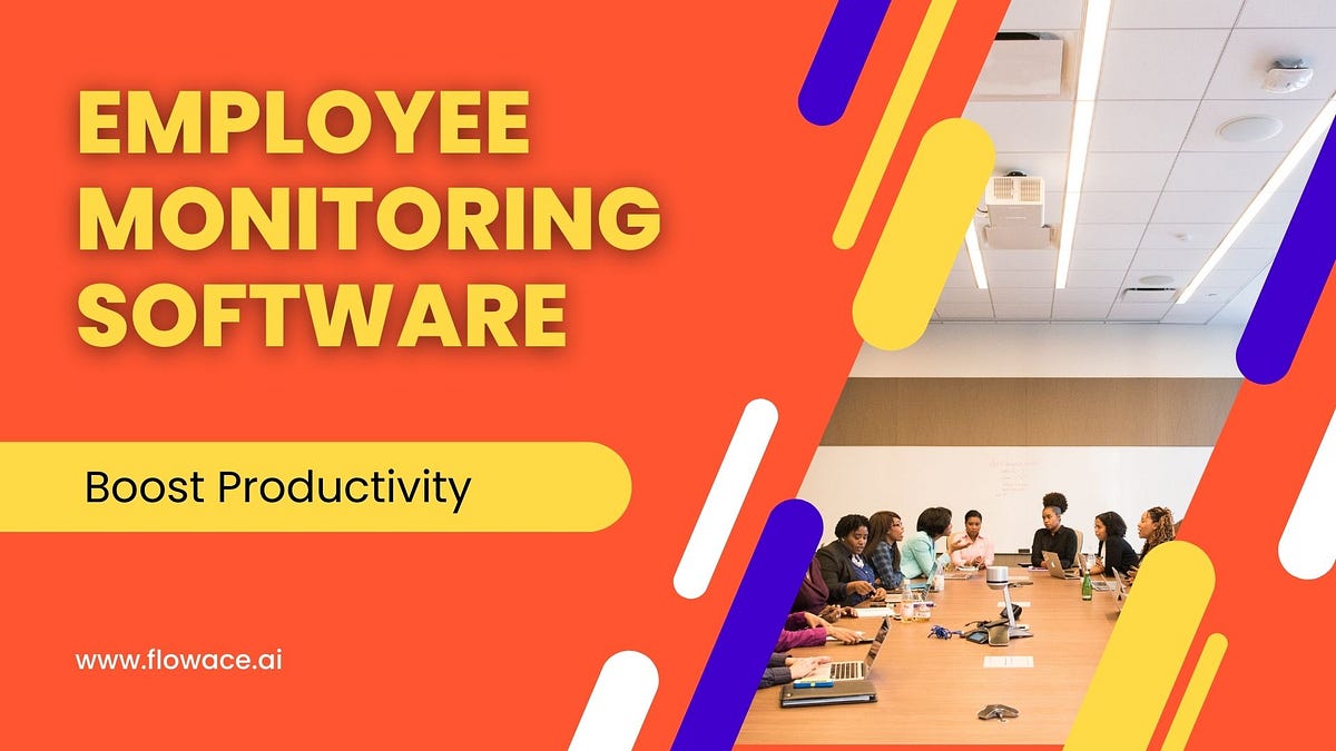 What Are The Best Software To See If Remote Employees Are Working? | by ...
