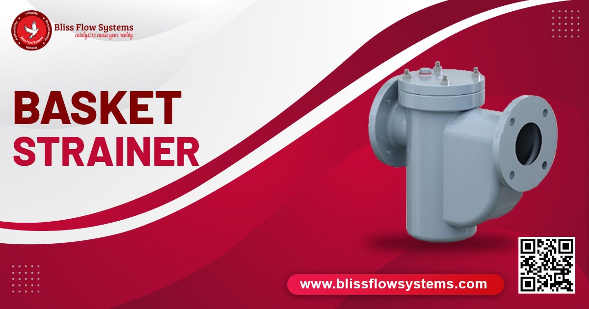 What is Basket Strainers and It’s Types? | by geet101 | Feb, 2024 | Medium