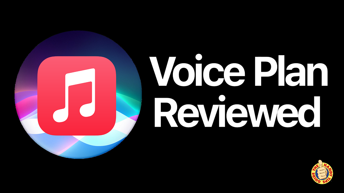 Apple Music Voice Plan Review - The Handy Tips Guide - Medium