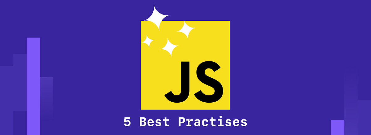 5 Best practices for Clean Code every Javascript developer should know ...