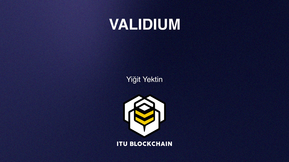 Validium. Blokzincirler, trilemma adını… | by Yiğit Yektin | ITU Blockchain