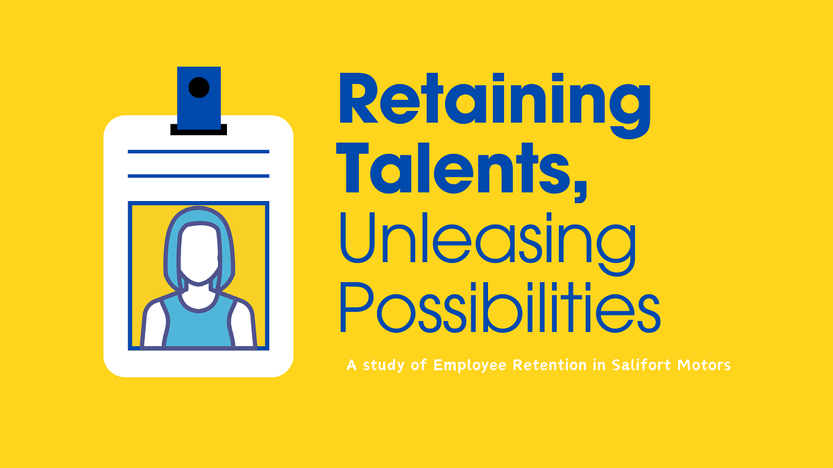 Retaining Talents, Unleashing Possibilities | by Arpita Deb | Medium