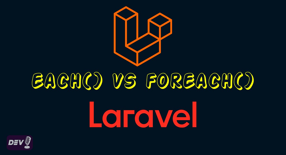 Laravel each() vs foreach() Performance Comparison: Which is Faster ...