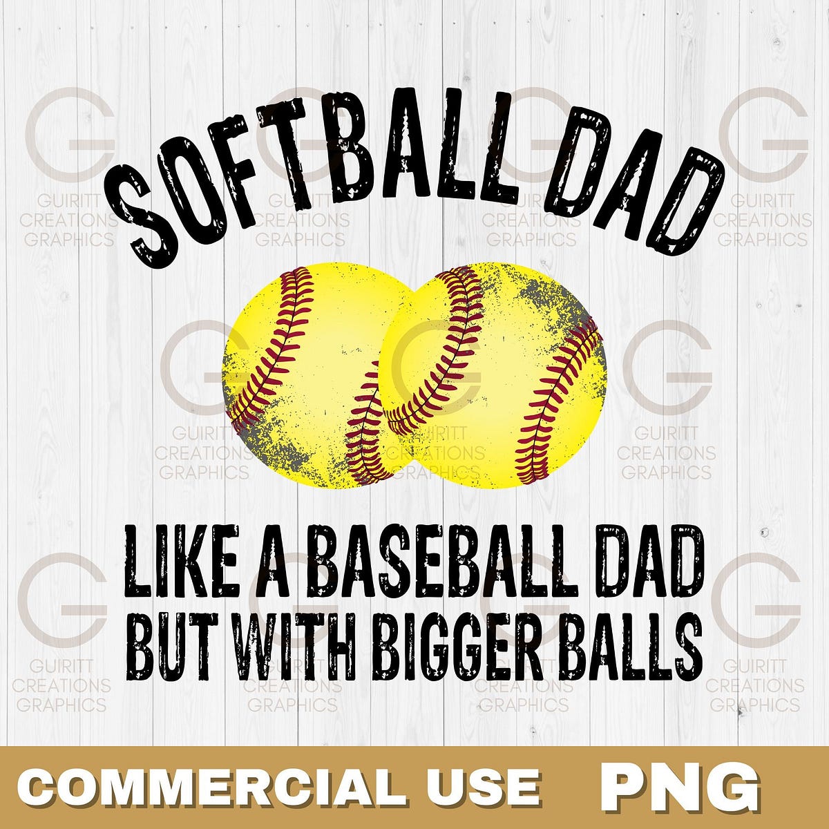 Softball dad like baseball dad but with bigger balls png, fathers day ...