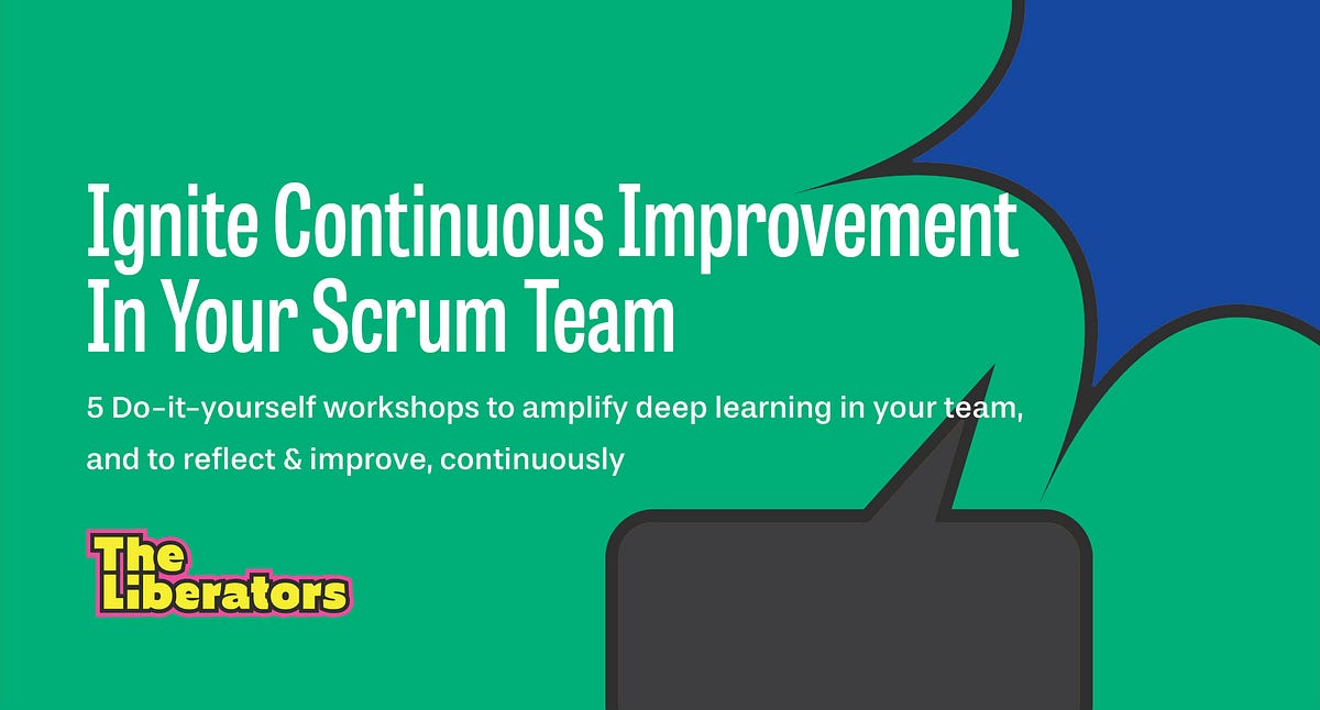 Ignite Continuous Improvement In Your Scrum Team | by Zombie Scrum ...