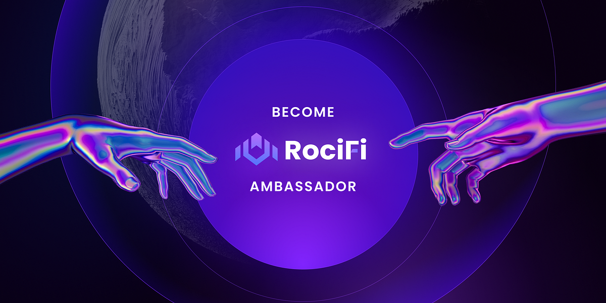 RociFi launches Ambassador Program | by RociFi | Onchain Credit Scoring Primitive | Medium