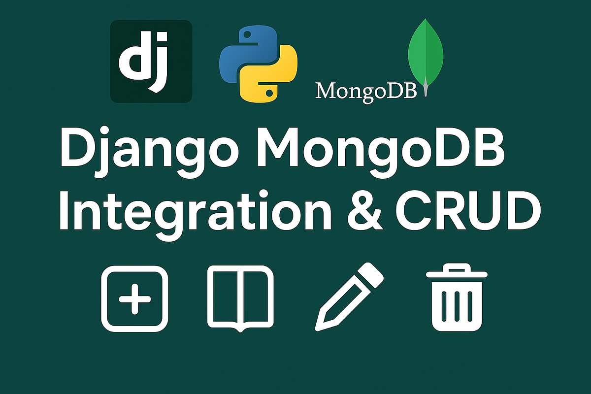 Django MongoDB Integration & CRUD | by Sibinraziya | Medium