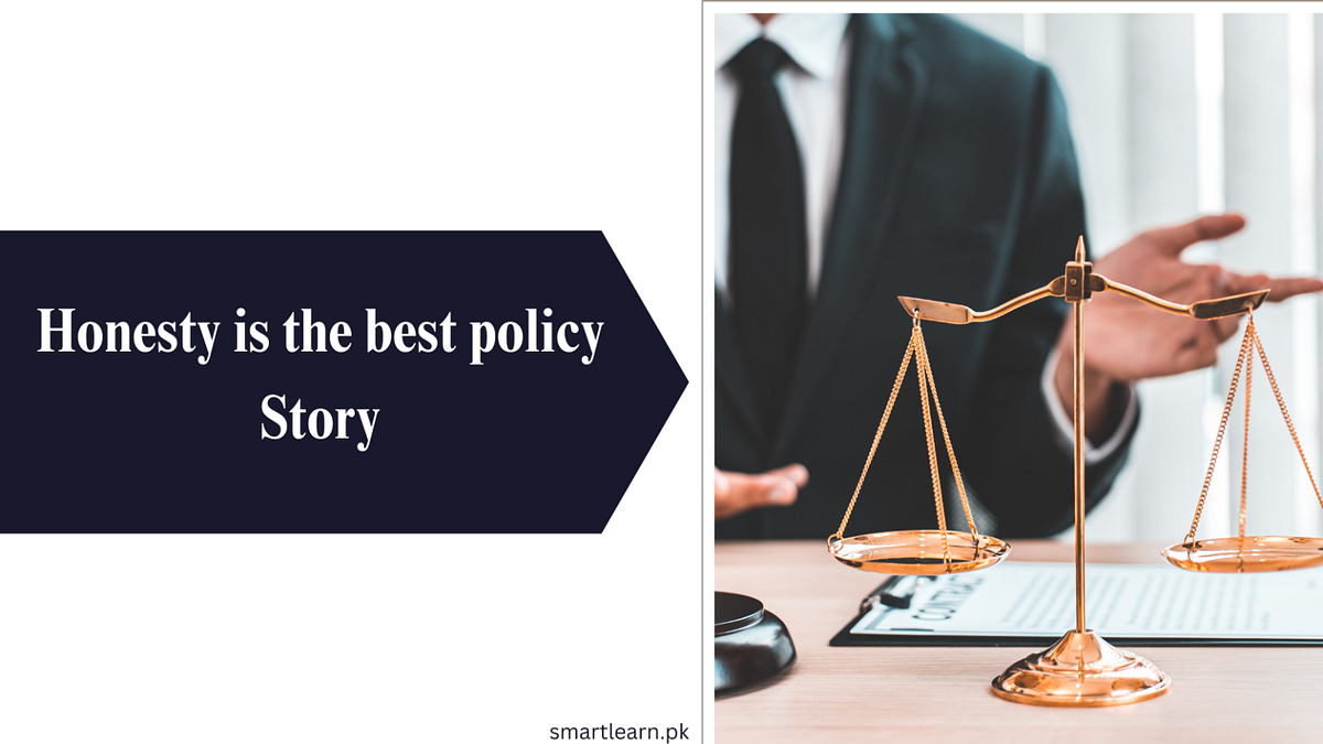 Honesty is the best policy Story. Honesty is the best policy Story ...