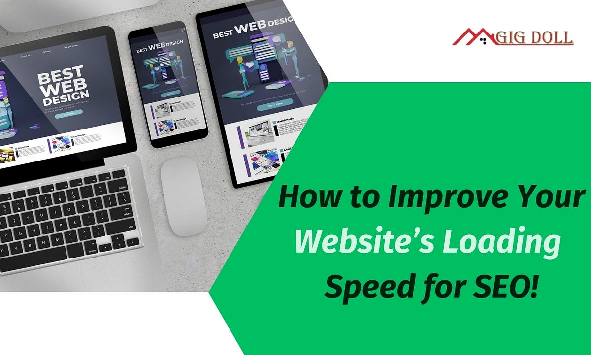 How to Improve Your Website’s Loading Speed for SEO | by GIGDOLL Digital | Sep, 2024 | Medium