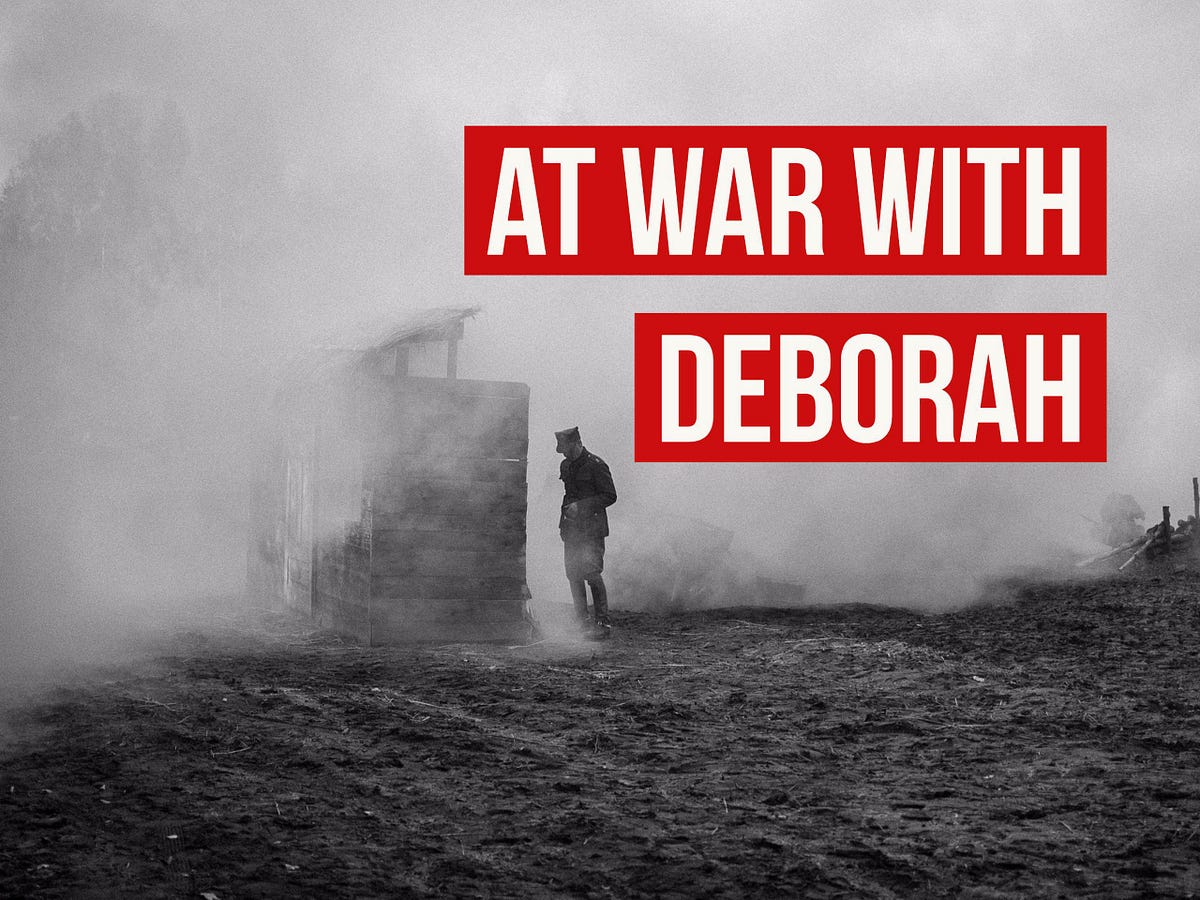 At War with Deborah. In the bizarre and violent book of… | by Laura ...