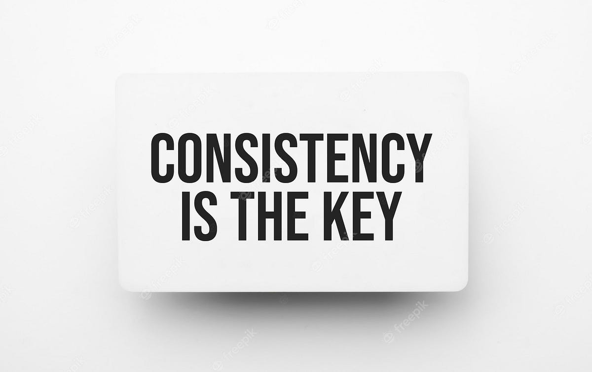 Make Consistency Your Superpower. Want to achieve big goals? Develop ...