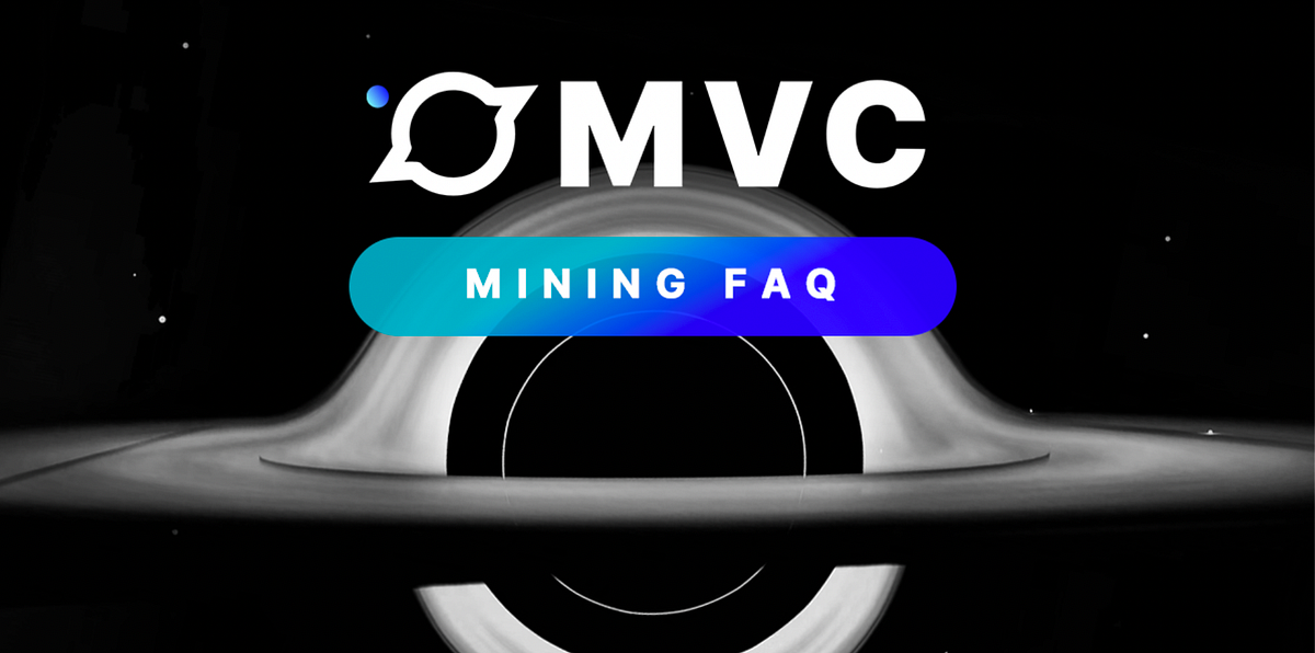 MVC SPACE Token Mining FAQ. 1) How will it be determined to whom… | by mvcglobal | Medium