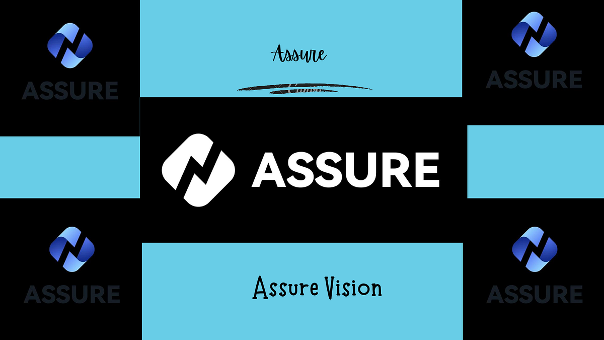 Assure Vision. Con los posibles desafíos de la… | by chukwu chibuzor ...