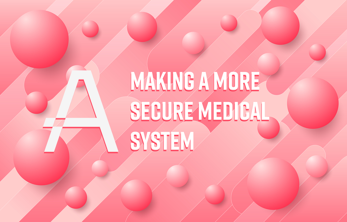 Making a More Secure Medical System | by Apelsinka | May, 2024 | Medium