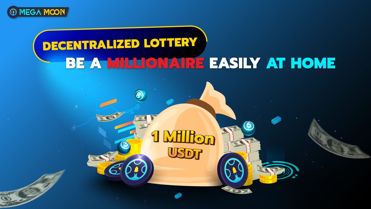 Decentralized Lottery : be a millionaire easily at home | by MegaMoon ...