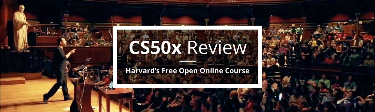 CS50x: Online Course Review. Like any computer science course, CS50 ...